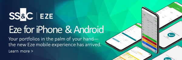 SS&C Eze Unveils Preview of New Mobile App | SS&C Eze